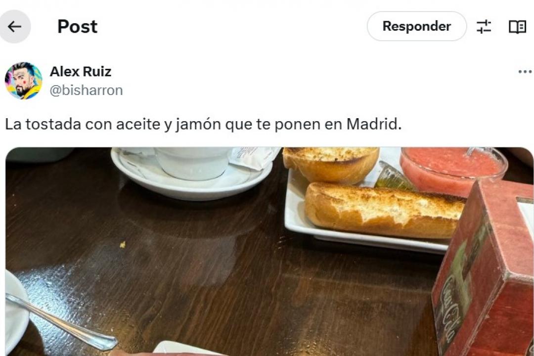 La tostada con aceite y jamón que le han puesto en Madrid es un cuadro ...