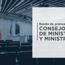 Sigue en directo la rueda de prensa del Consejo de Ministros