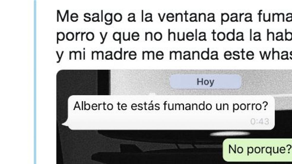 '¿Te estás fumando un porro?': la respuesta a su madre en WhatsApp que ...