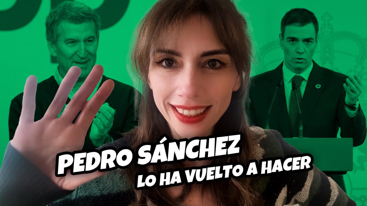'Pedro Sánchez lo ha vuelto a hacer', por Marta Flich
