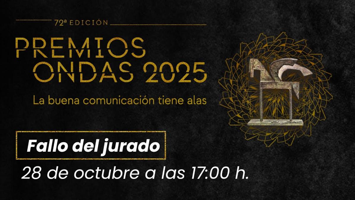Sigue en directo los 72 Premios Ondas: Lectura del fallo del jurado