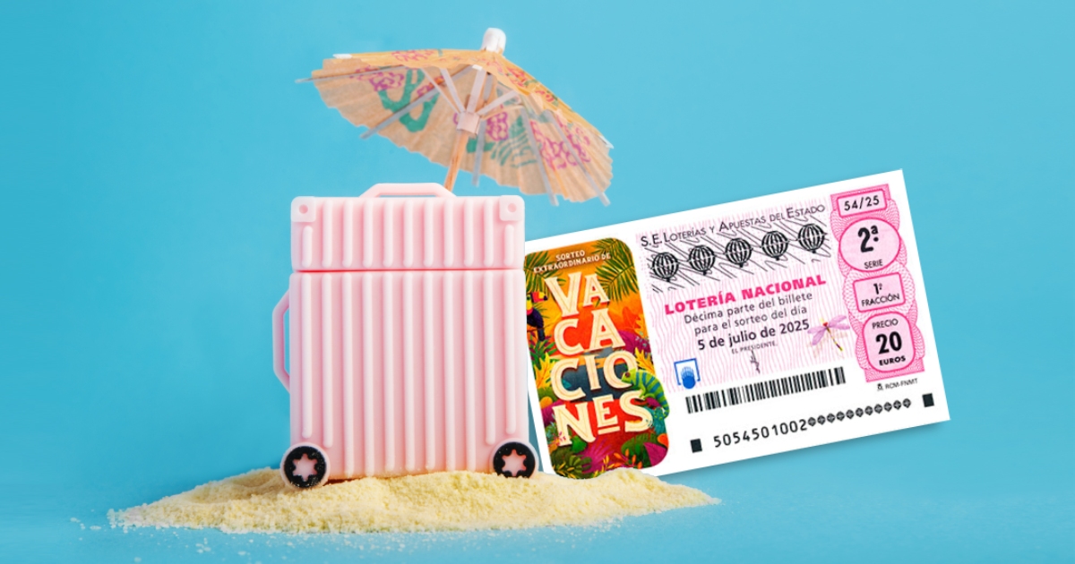 Premios del Sorteo Extraordinario de Vacaciones 2025 de Lotería Nacional