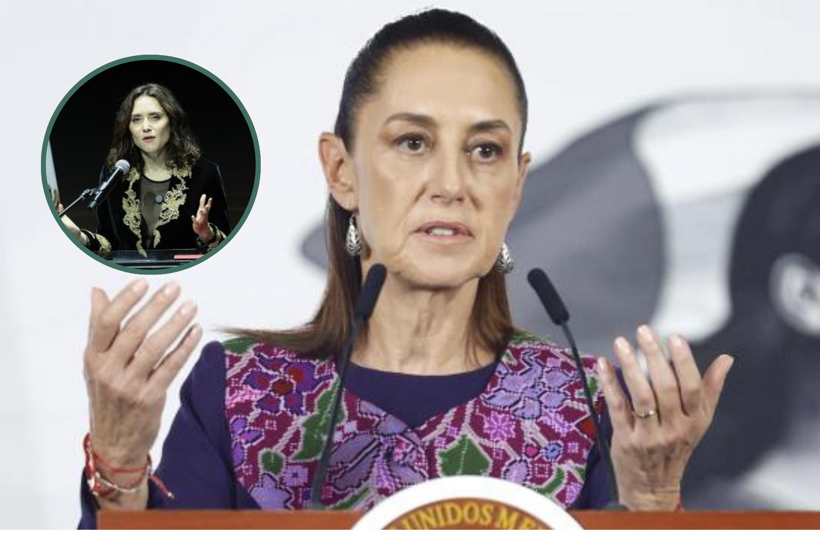 Sheinbaum lanza una indirecta contra Ayuso: 'Quienes reivindican a ...